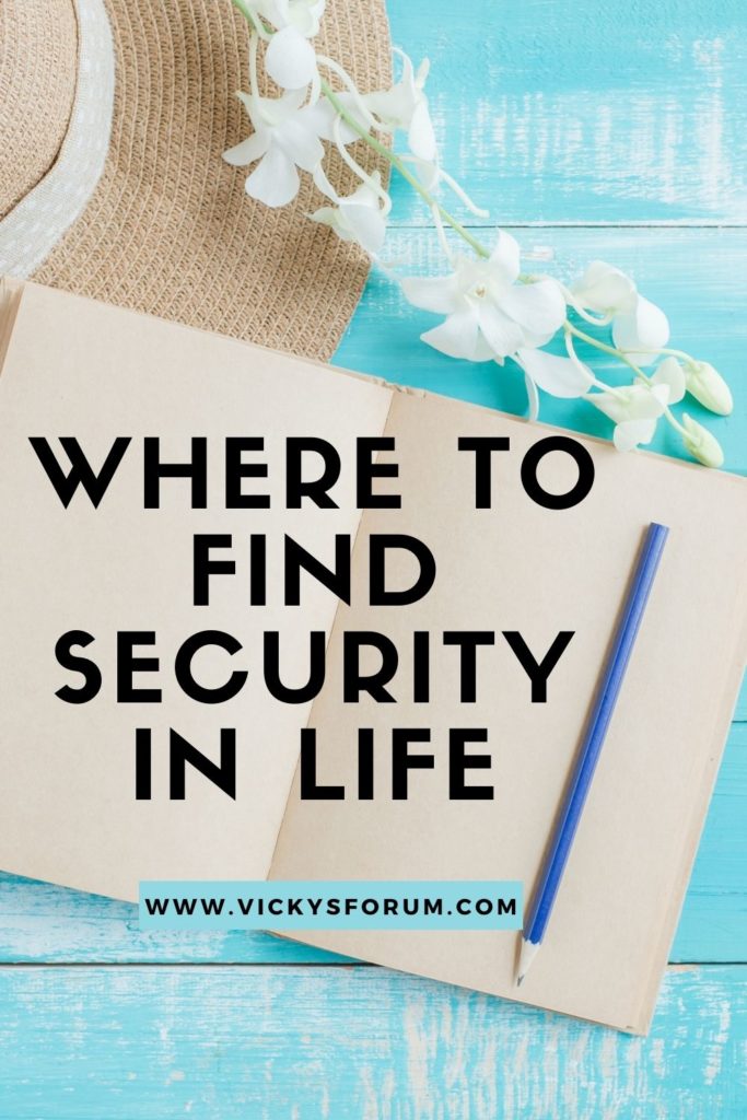 How to be secure in life - Vicky's Forum - Christian Life Coach for Women