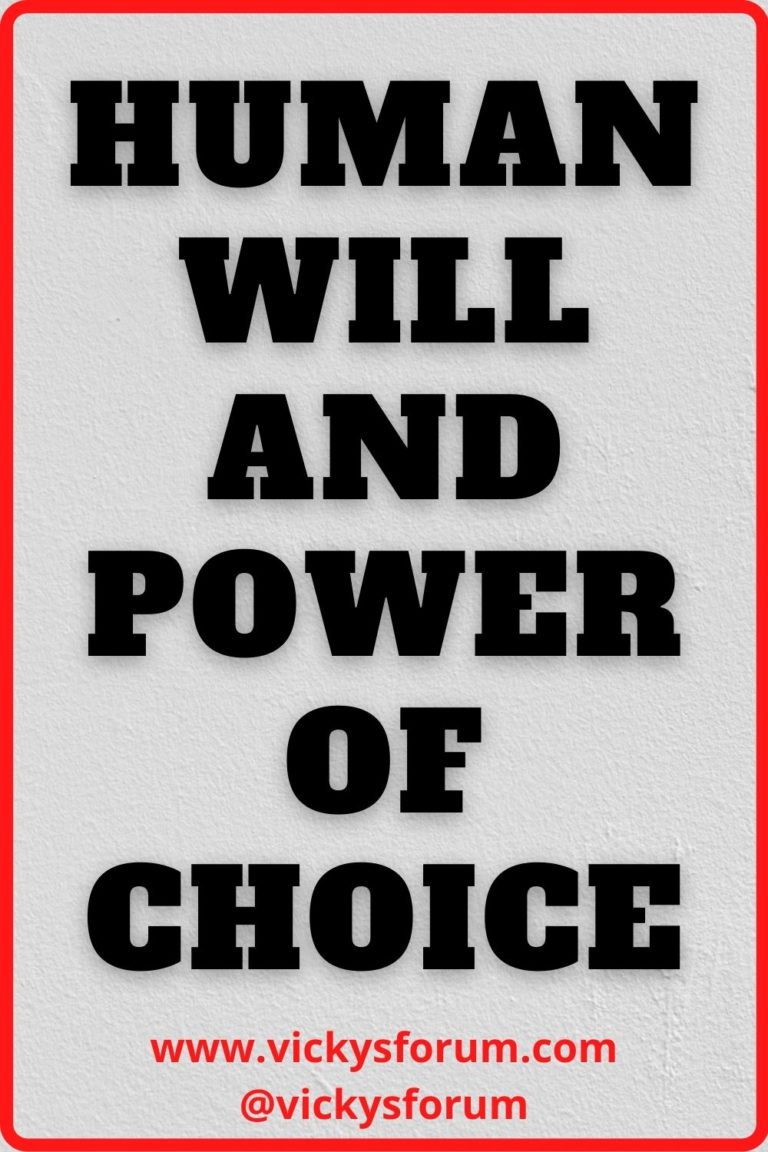 The Human Will And Power Of Choice - Vicky's Forum - Life Coach