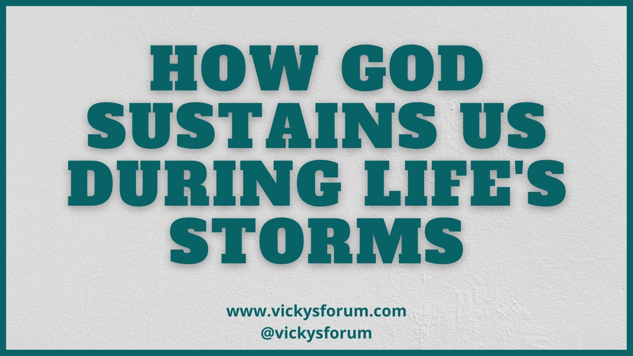 God's Sustaining Power (Understanding The Power Of God's Sustaining Grace)