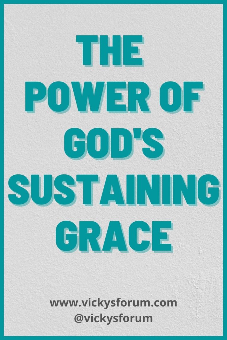 God's Sustaining Power (Understanding The Power Of God's Sustaining Grace)