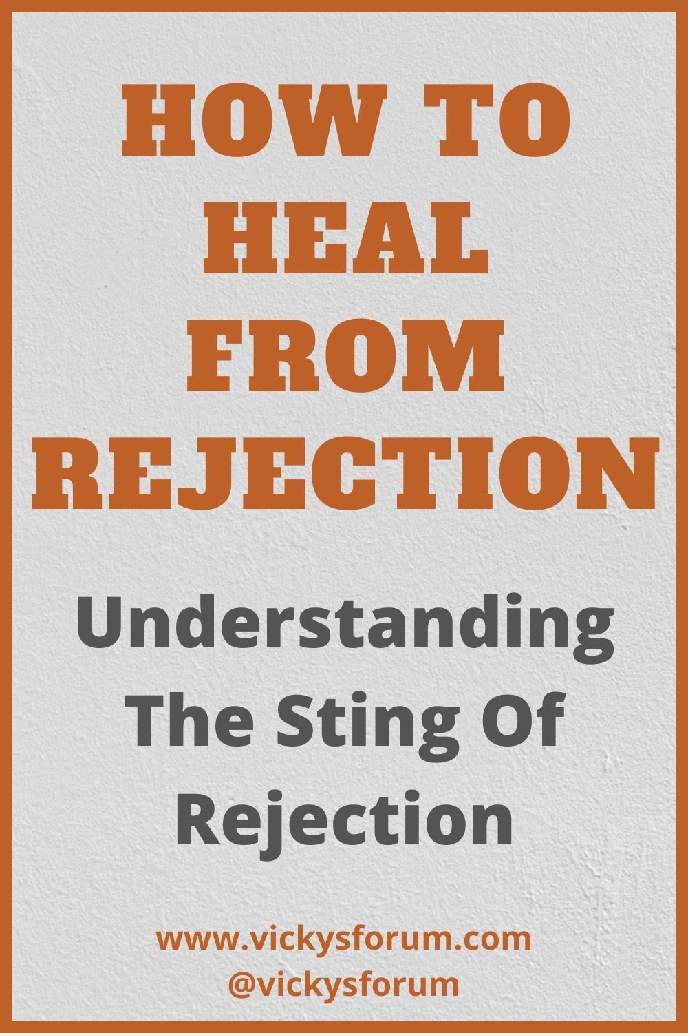The Sting Of Rejection - Vicky's Forum - Life Coach for Women